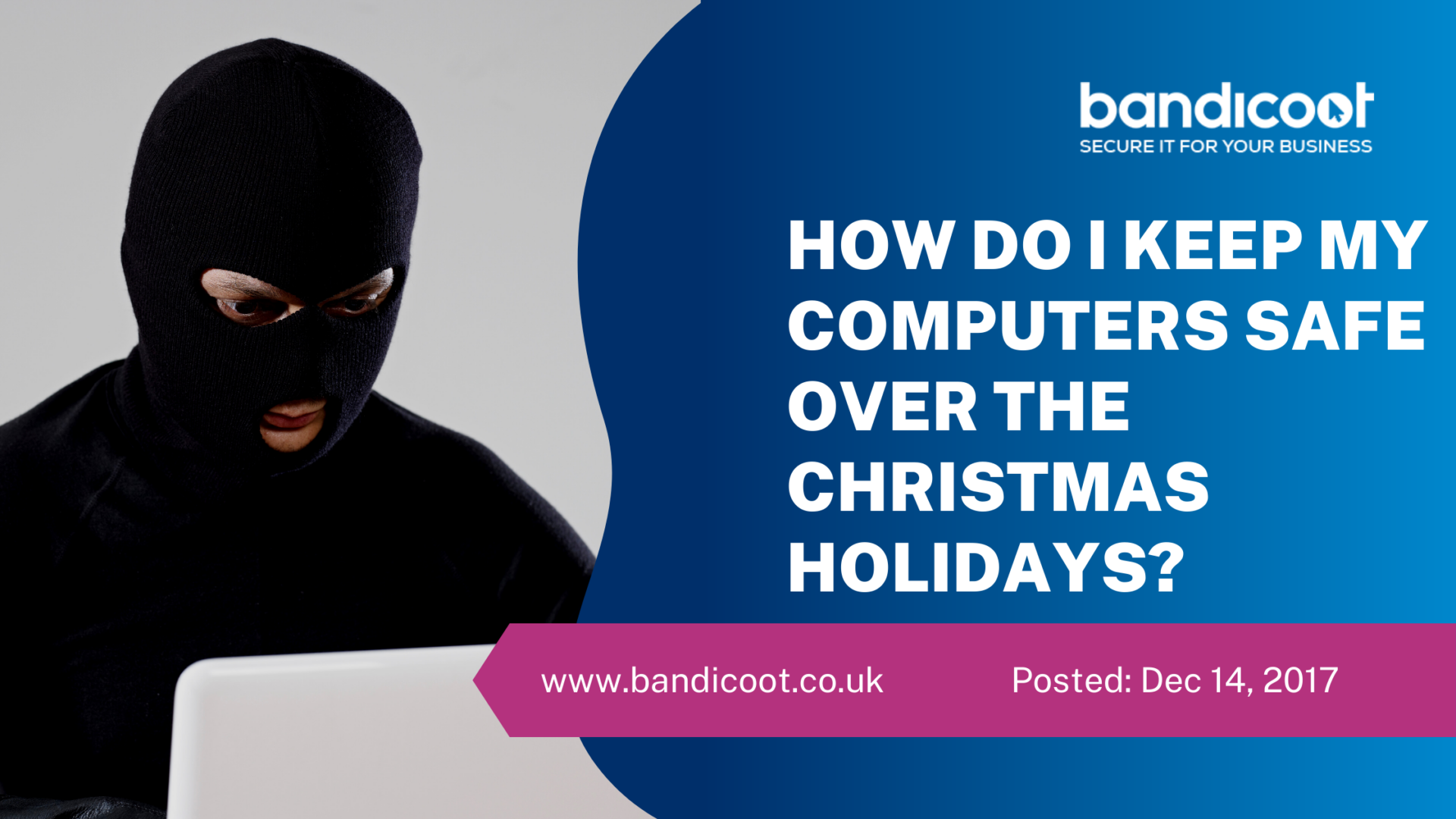 So, How Do I Keep My Computers Safe?