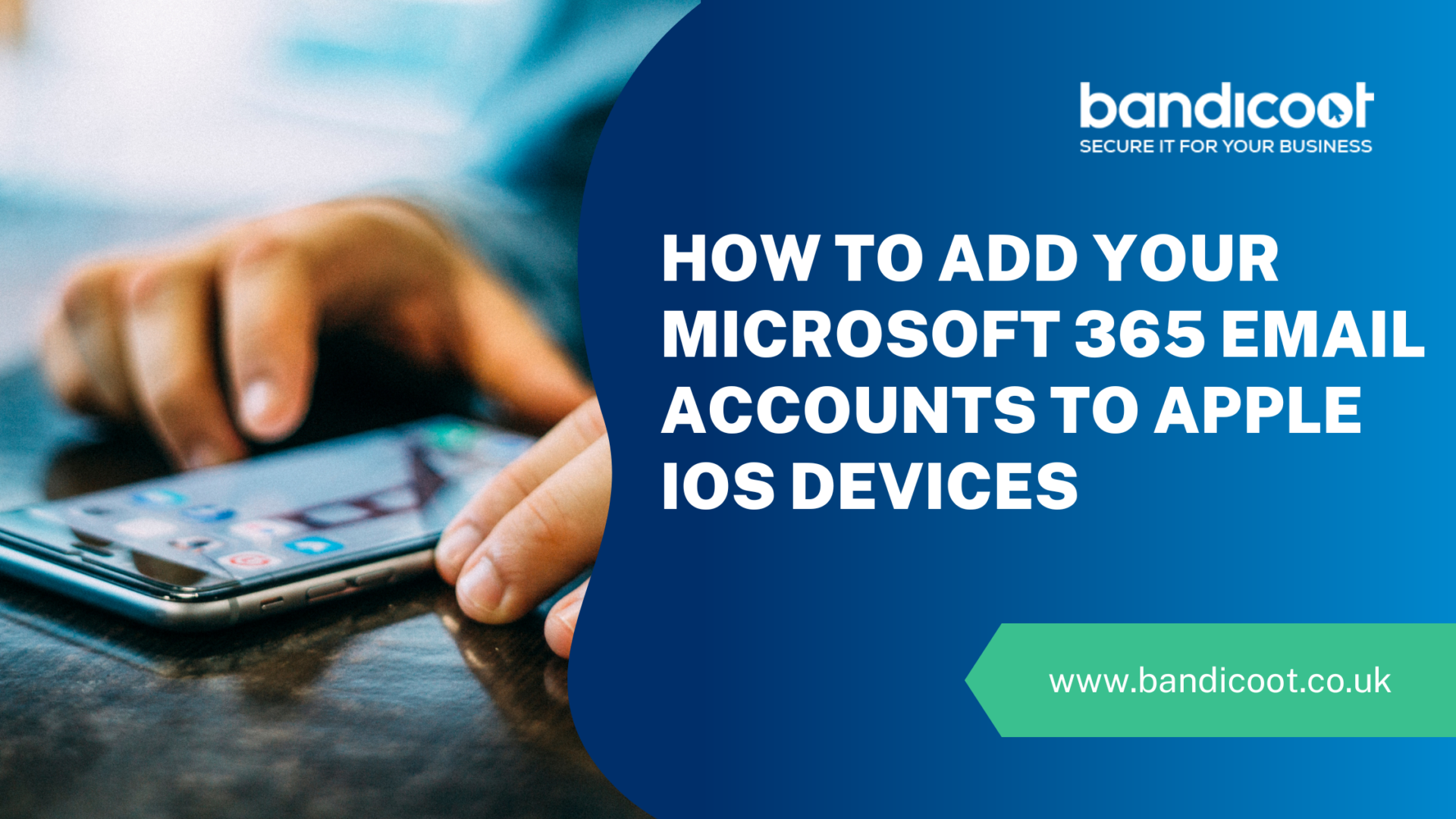 How to add Microsoft 365 Email to Apple iOS Devices