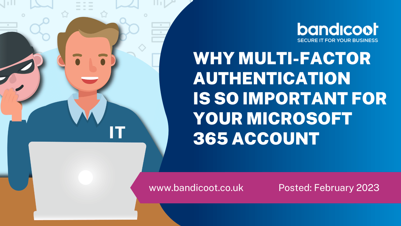 Why Multi-Factor Authentication is so important